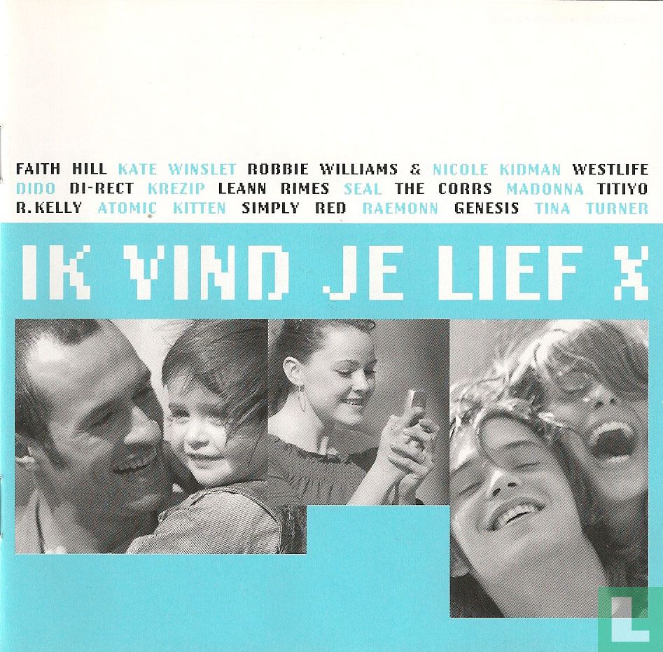 Ik vind je lief X CD 7243 539581 2 1 (2002) - Diverse artiesten - LastDodo