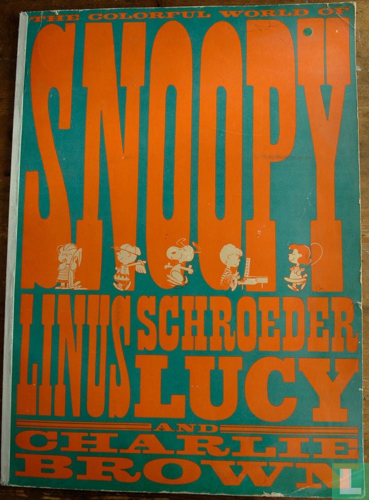 The Colorful World of Snoopy Linus Schroeder Lucy and Charlie Brown ...