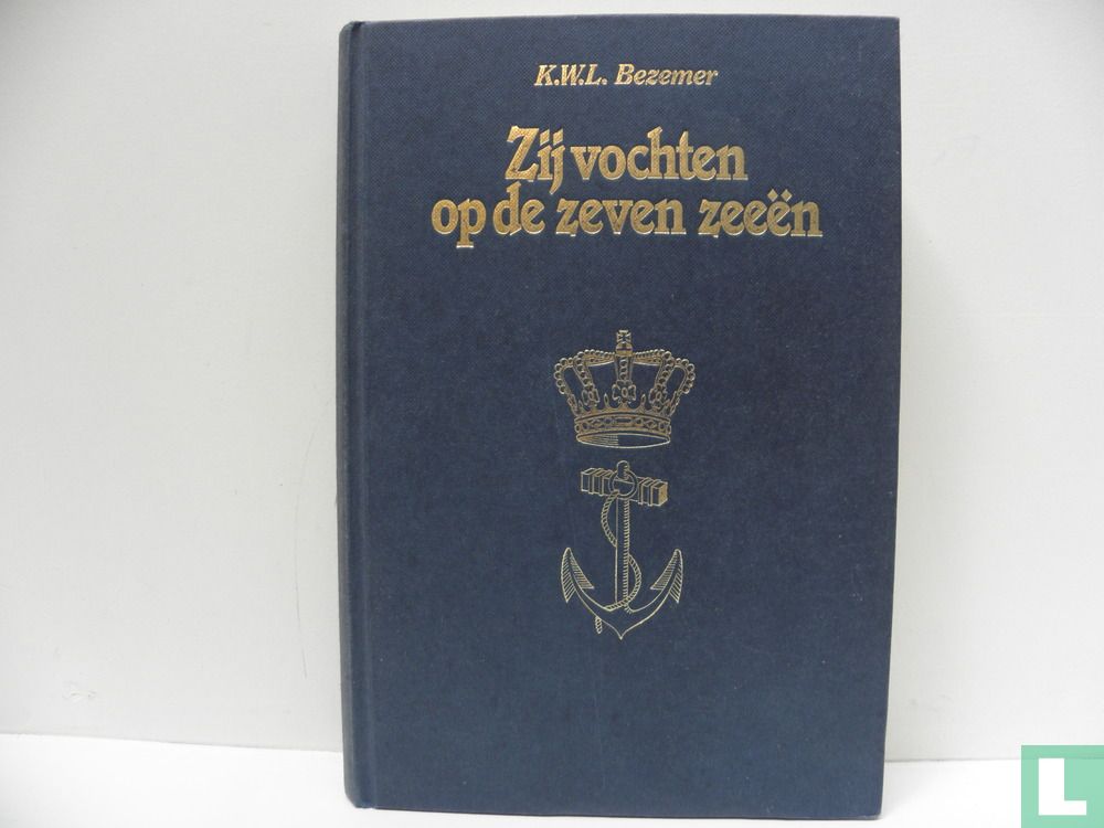 Zij vochten op de zeven zeeën (1987) - Bezemer, K.W.L. - LastDodo