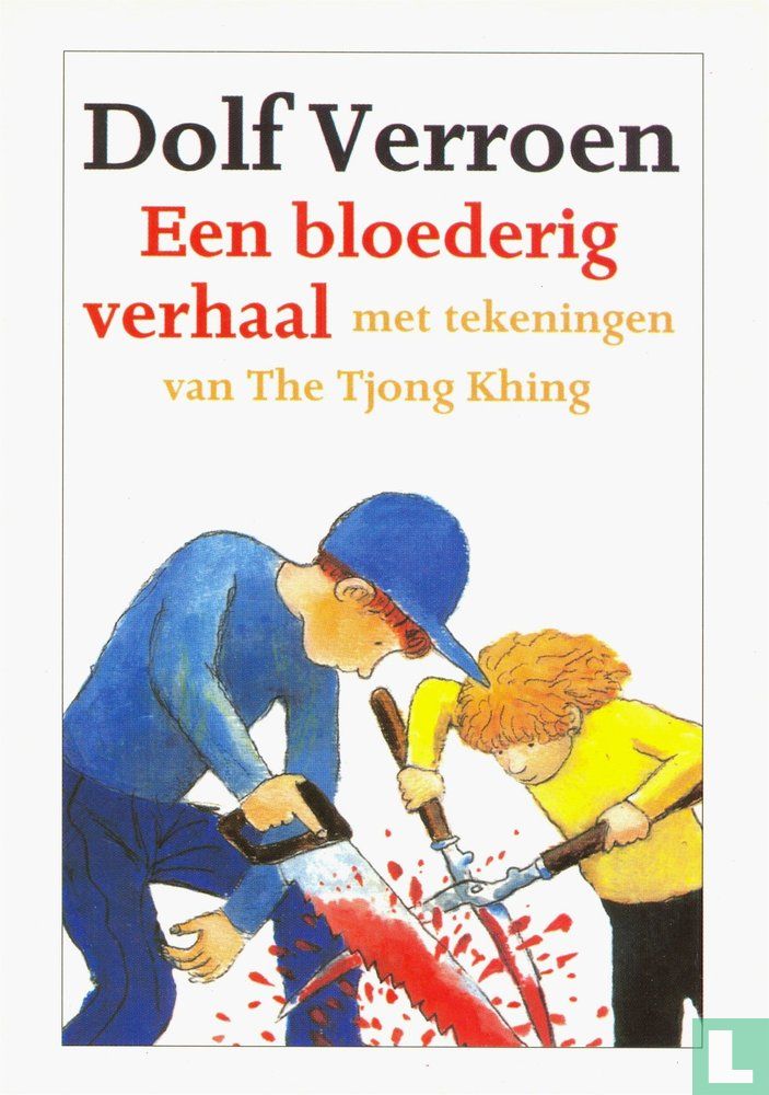 BO04-032 - Dolf Verroen - Een bloederig verhaal met tekeningen van The ...