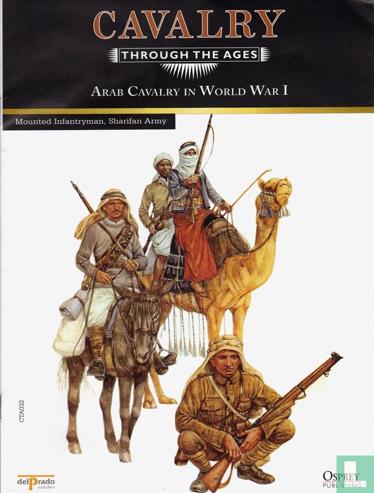 Arab Cavalry WW I Mounted Sharifan Infanrtyman Army CBH032 (2007) - Del ...