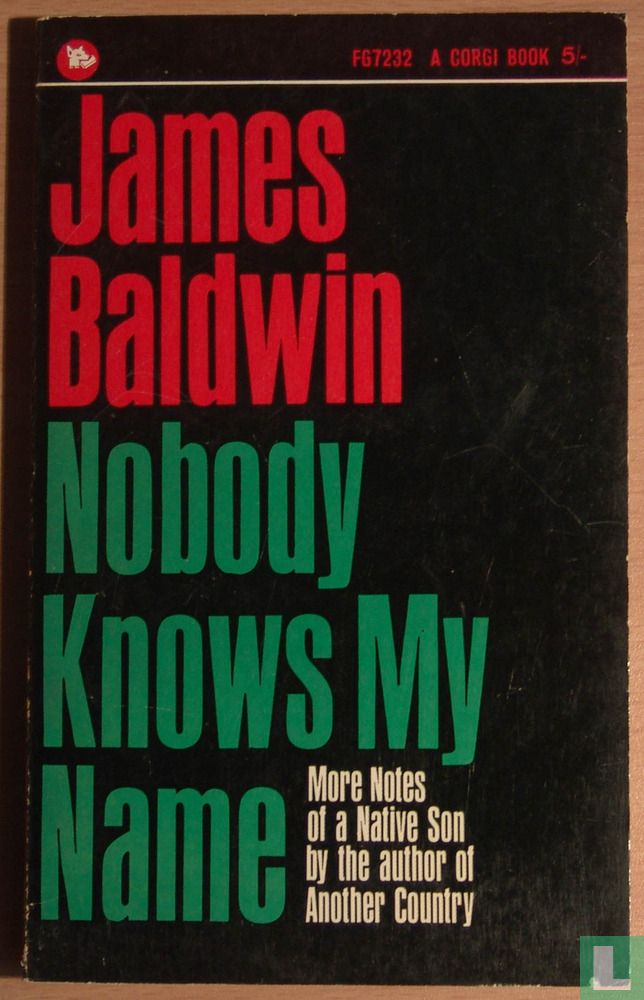 Nobody Knows My Name 7232 (1961) - Baldwin, James [1924-1987] - LastDodo
