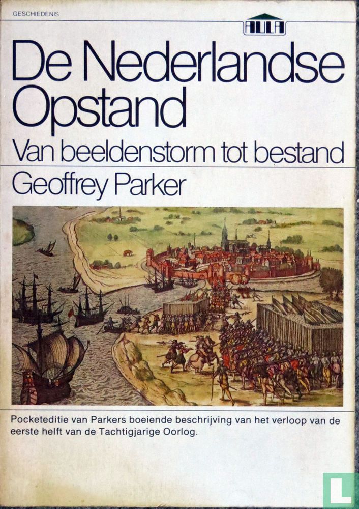 De Nederlandse opstand 698 (1981) - Parker, Geoffrey - LastDodo