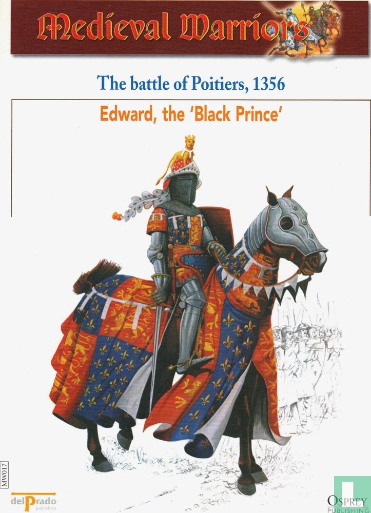 Edward the "Black" Prince The Battle of Poitiers 1356 SME016 (2004 ...