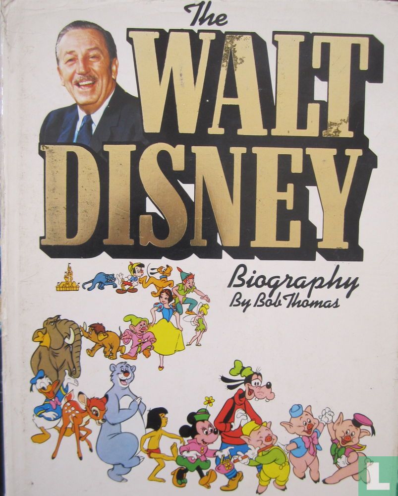The Walt Disney biography (1977) - Thomas, Bob - LastDodo