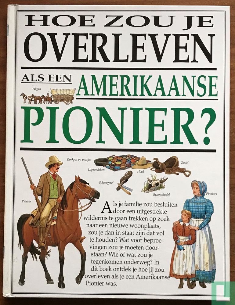Hoe zou je overleven als een Amerikaanse pionier (1996) - Morley ...
