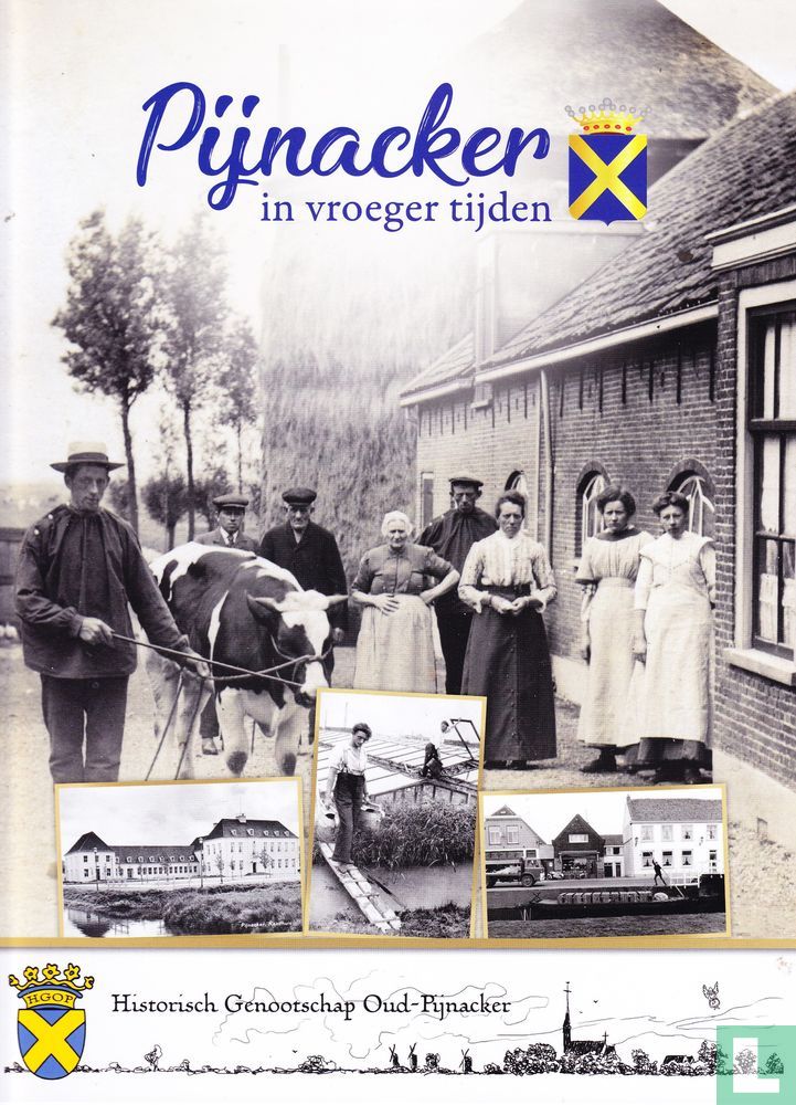 Pijnacker in vroeger tijden (2021) - Plaatjesalbum - LastDodo