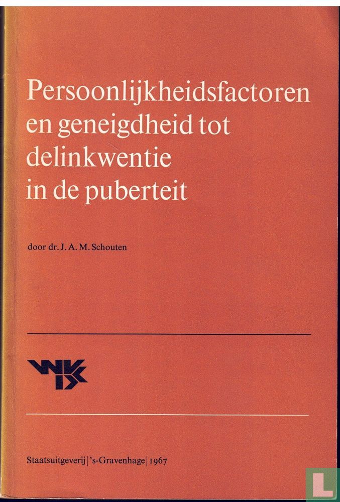 Persoonlijkheidsfactoren en geneigdheid tot delinkwentie in de ...