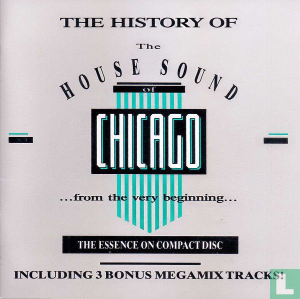 The History Of The House Sound Of Chicago CD B.C. 50-2060-46 (1988 ...