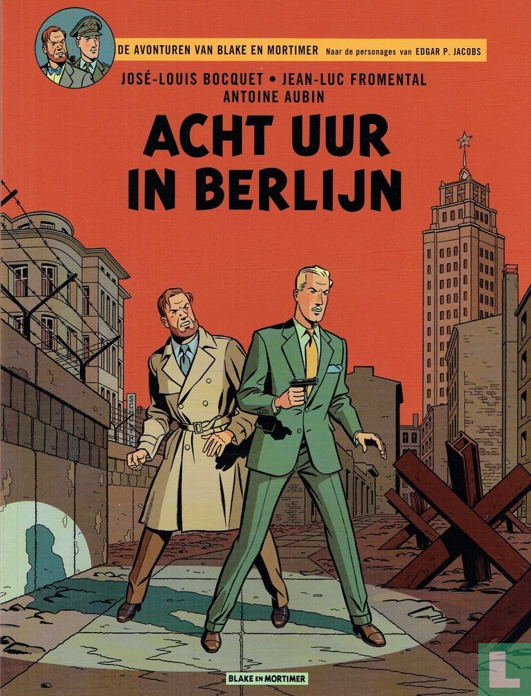 Acht uur in Berlijn 29 (2022) - Blake en Mortimer - LastDodo