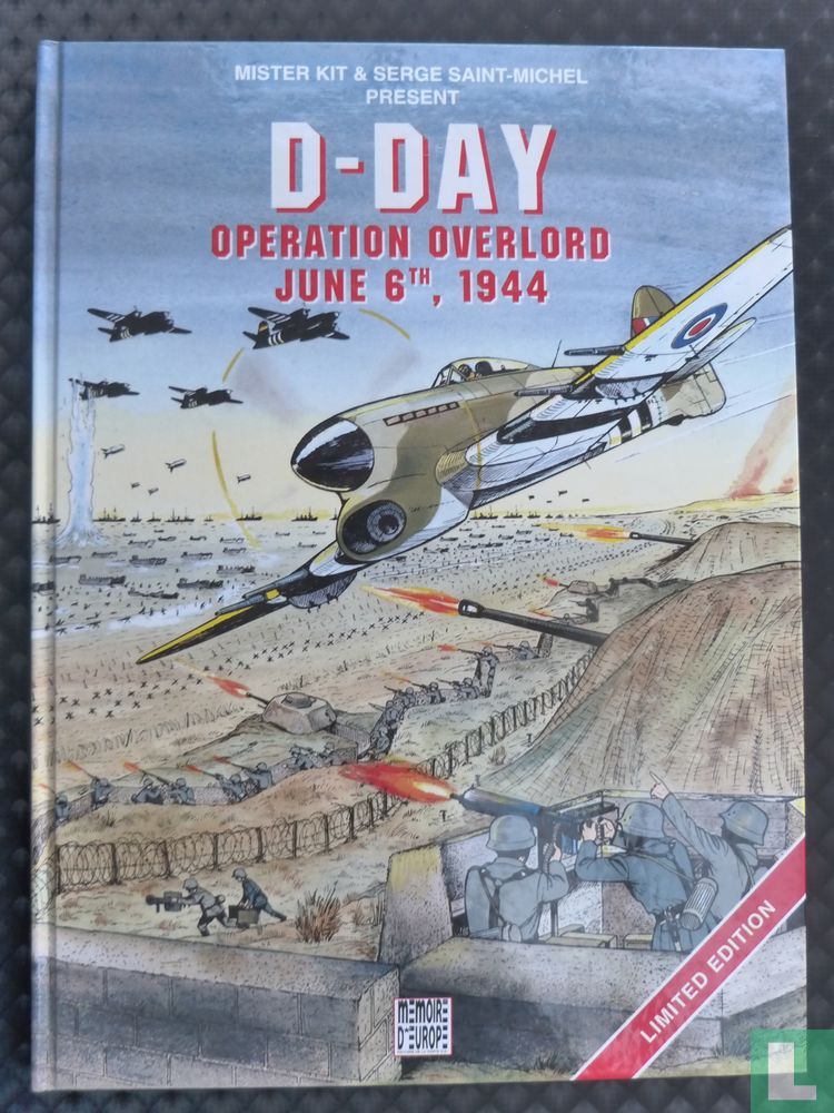 D-Day Operation Overlord : 6th June 1944 - Limited Edition HC (1994 ...
