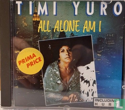 All Alone Am I CD 1150622 (1988) - Yuro, Timi - LastDodo