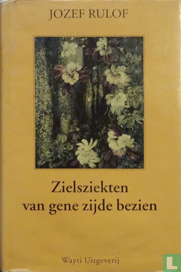 Zielsziekten van gene zijde bezien (1982) - Rulof, Jozef - LastDodo