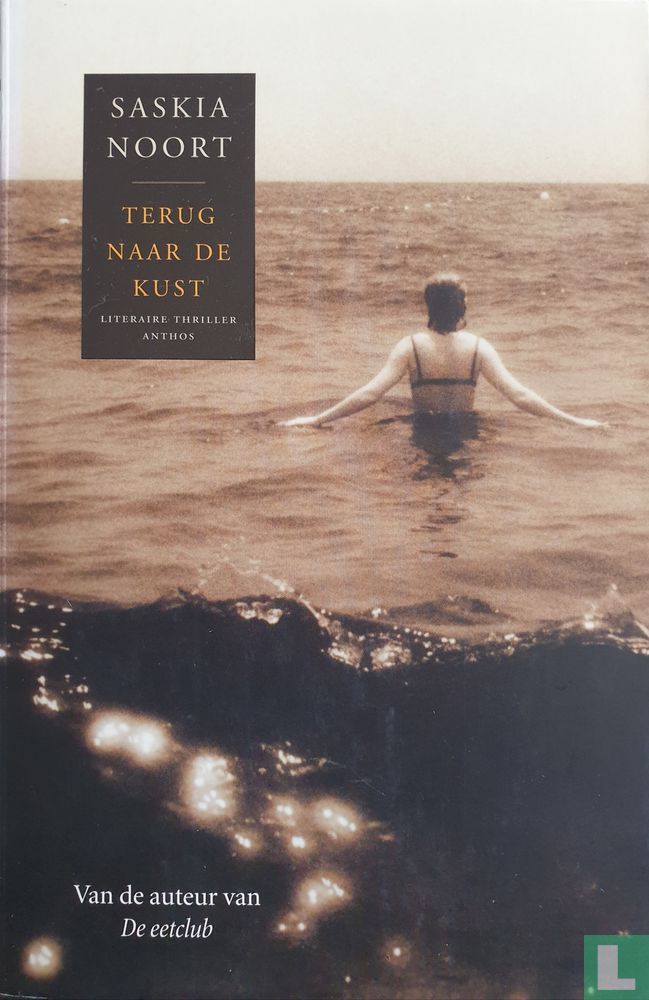 Terug naar de kust (2004) - Noort, Saskia - LastDodo