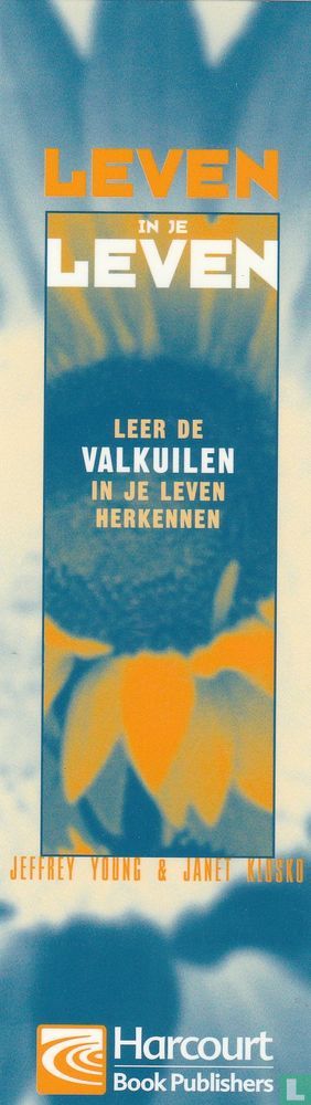 Leven in je leven. Leer de valkuilen in je leven herkennen - Harcourt ...