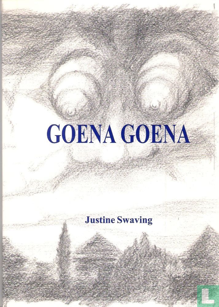 Goena Goena (2003) - Swaving, Justine - LastDodo