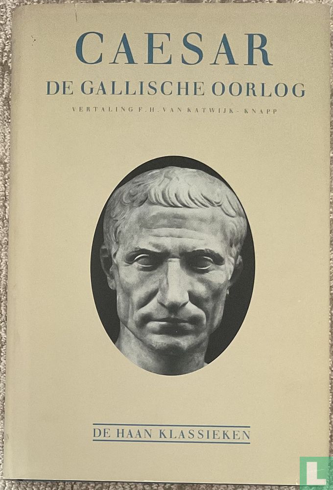 De Gallische Oorlog (1987) - Caesar, Gaius Julius - LastDodo