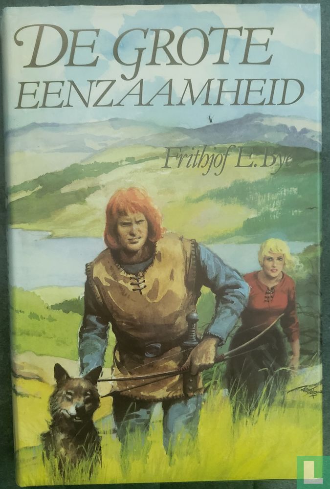 De grote eenzaamheid (1988) - Bye, Frithjof E. - LastDodo