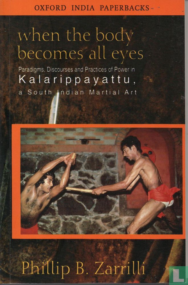 When the Body Becomes All Eyes (2003) - Zarrilli, Phillip B. - LastDodo