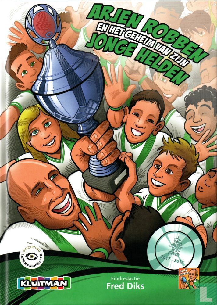 Arjen Robben en het geheim van zijn jonge helden (2014) - Diks, Fred ...