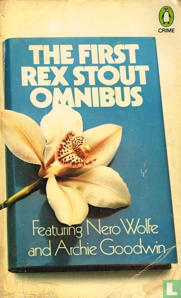The first Rex Stout omnibus (1977) - Stout, Rex - LastDodo