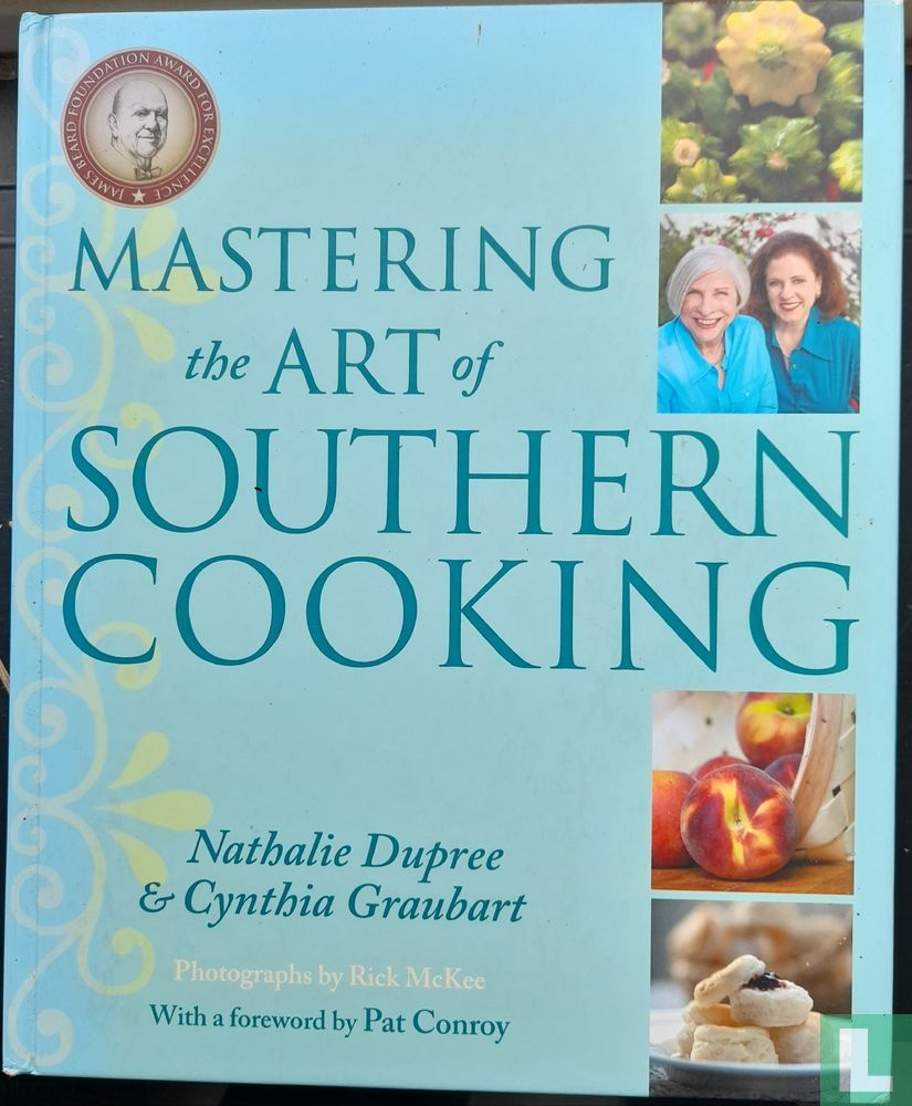 Mastering the Art of Southern Cooking (2012) - Dupree, Nathalie - LastDodo