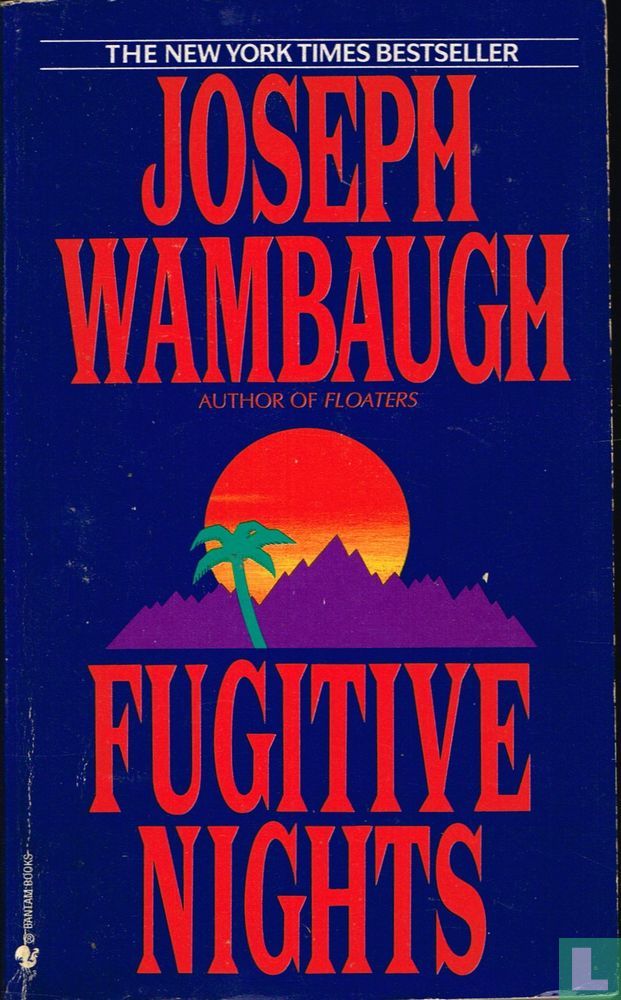 Fugitive Nights (1993) - Wambaugh, Joseph - LastDodo