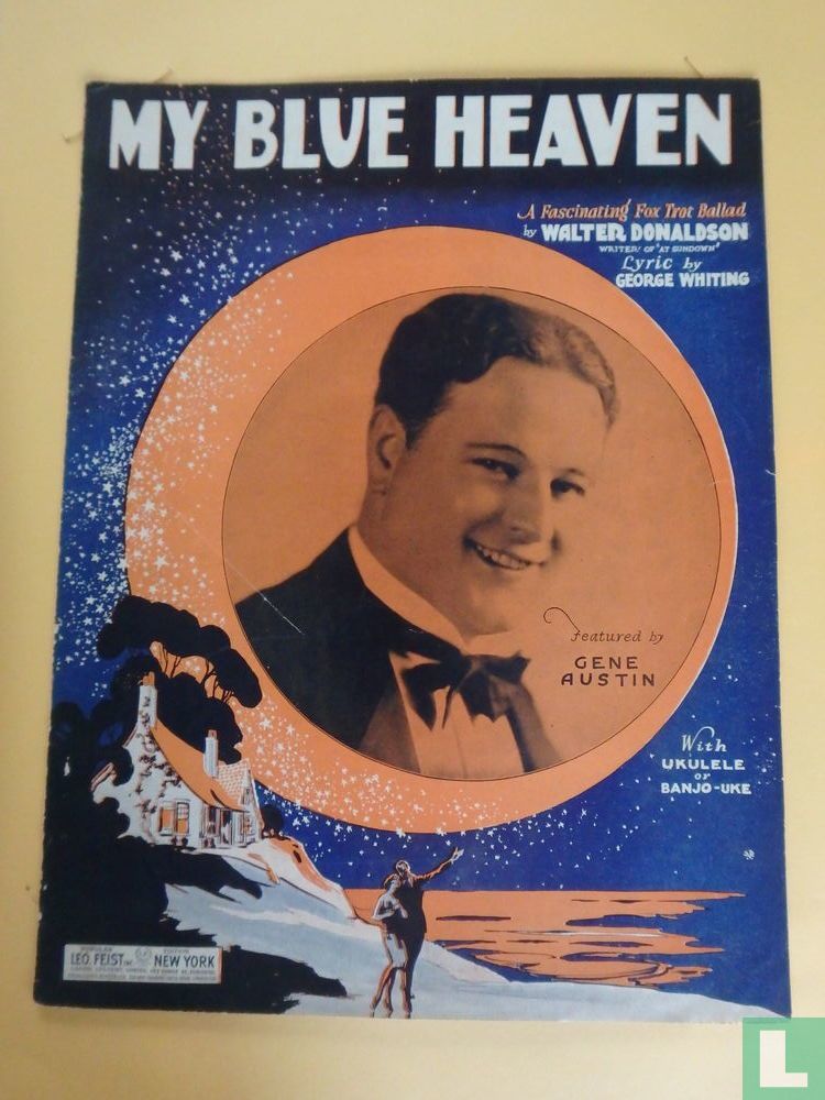 My Blue Heaven (1927) - Donaldson, Walter [1893-1947] - LastDodo