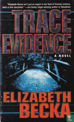 Trace evidence (2005) - Becka, Elizabeth - LastDodo